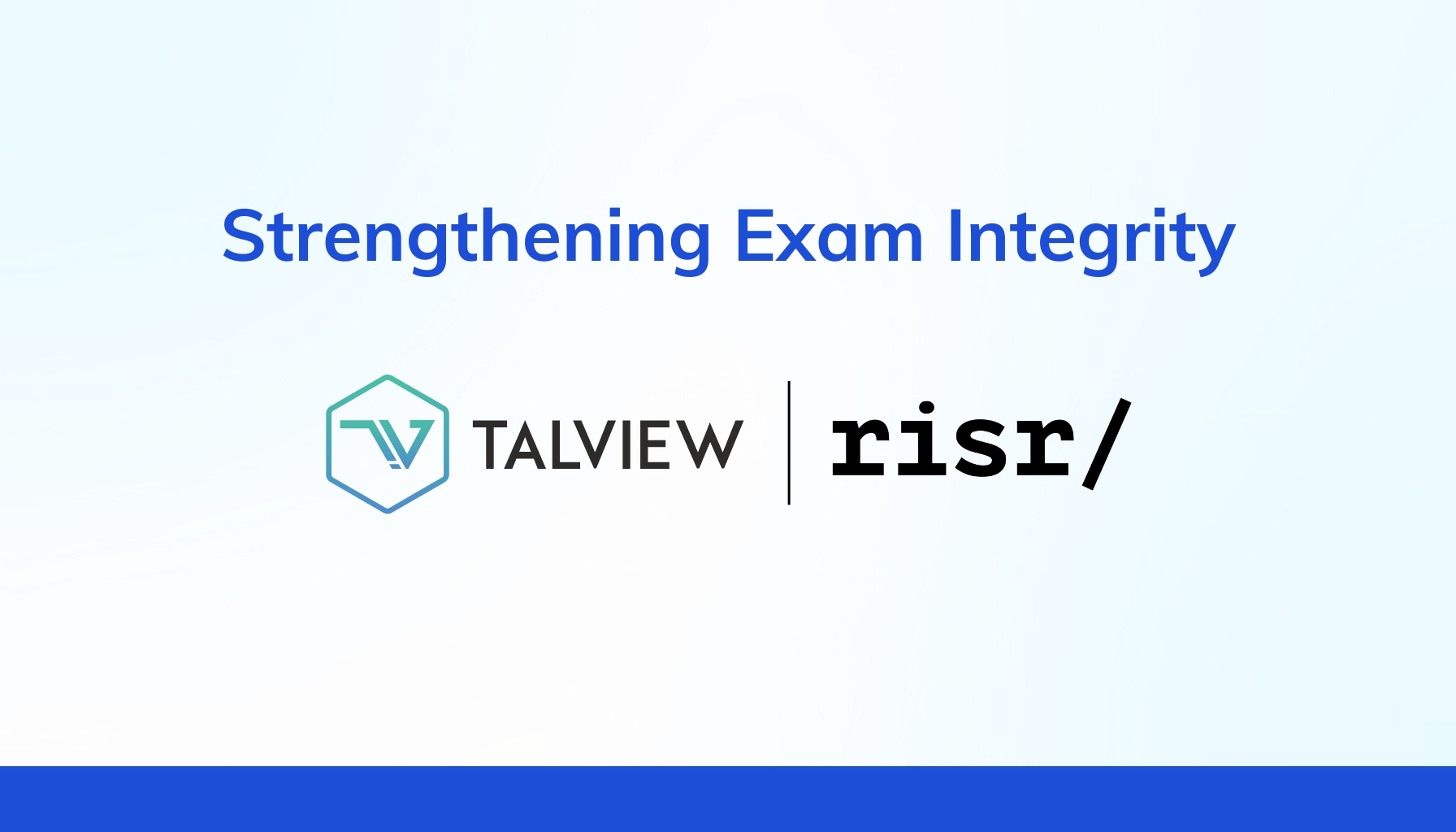 Strengthening Exam Integrity through risr Integration